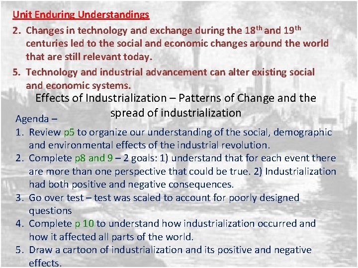 Unit Enduring Understandings 2 Changes in technology and