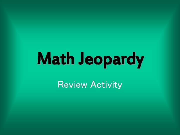 Math Jeopardy Review Activity Fun with Mixed Review