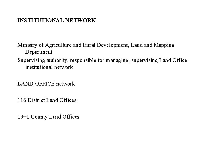 Legal and Institutional framework for land real estate