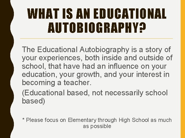 THE EDUCATIONAL AUTOBIOGRAPHY ELED 1010 WHAT IS AN