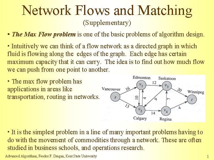 Network Flows and Matching Supplementary The Max Flow