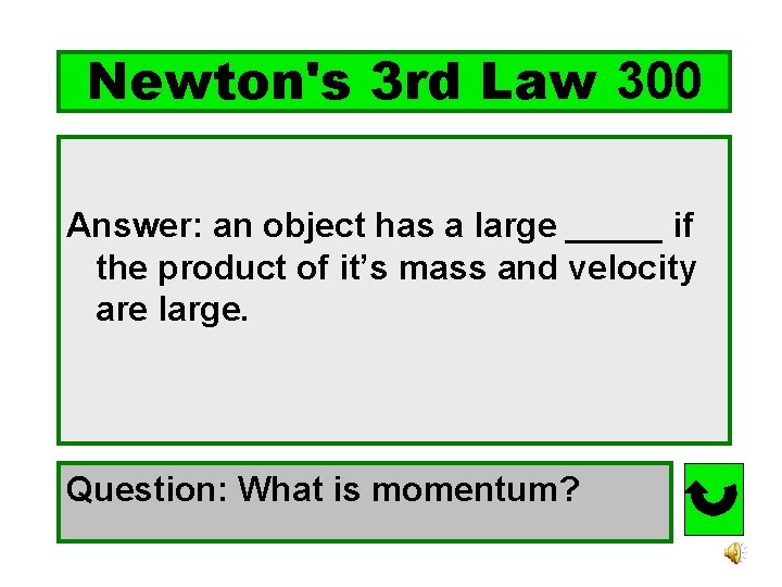 Science Jeopardy Forces Newtons 1 st Law Newtons