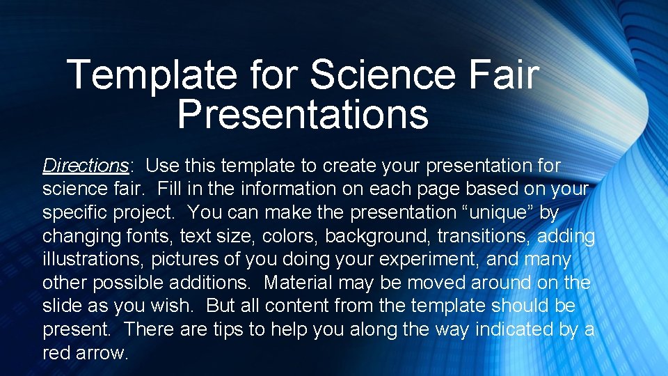 Template for Science Fair Presentations Directions Use this
