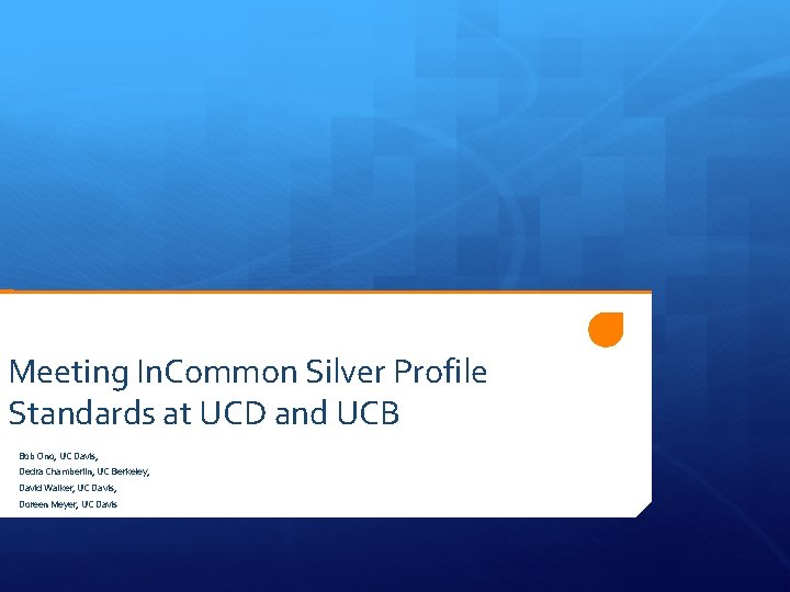 Meeting In Common Silver Profile Standards at UCD
