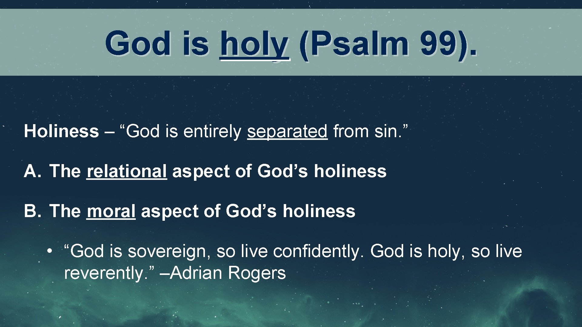 LESSON 6 Gods Holy and Righteous Character INTRODUCTION