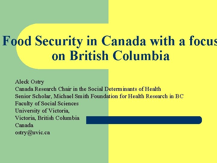 Food Security in Canada with a focus on