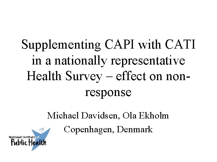 Supplementing CAPI with CATI in a nationally representative