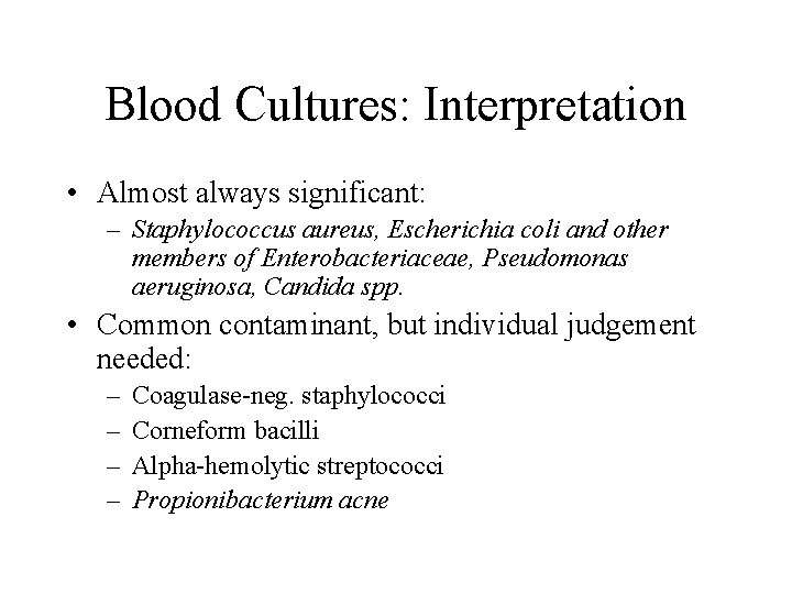 Automated Blood Cultures XiangYang Han MD Ph D