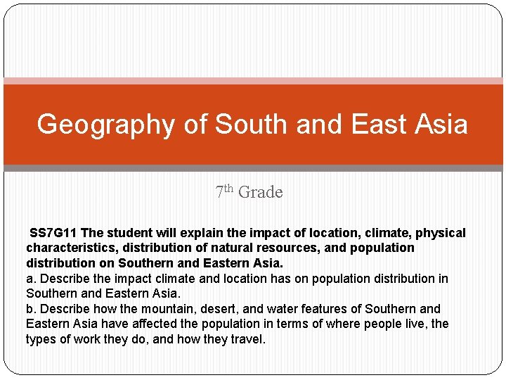 Geography of South and East Asia 7 th