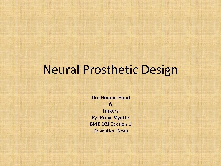 Neural Prosthetic Design The Human Hand Fingers By