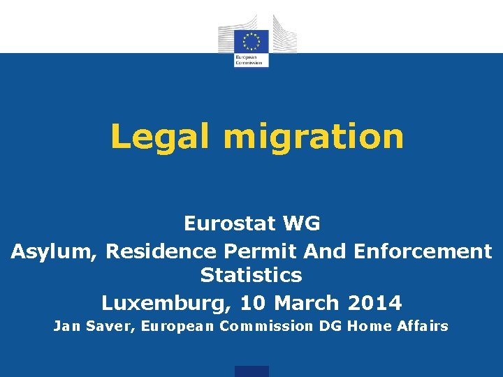 Legal migration Eurostat WG Asylum Residence Permit And