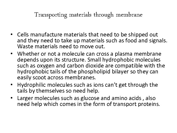 Cell membranes Holding it all togetherthe plasma membrane