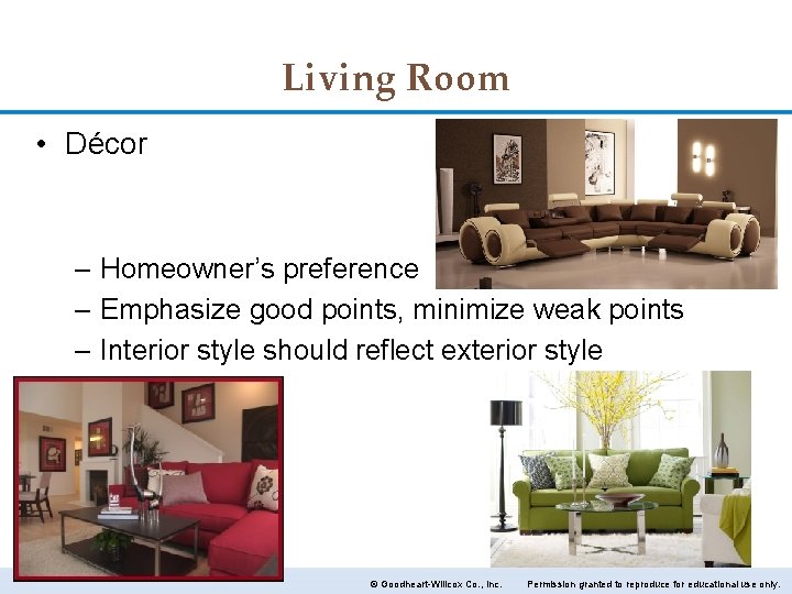 Chapter 7 Planning the Living Area Objectives Identify