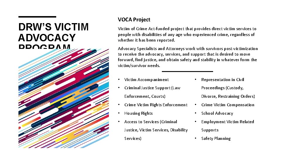 DISABILITY RIGHTS WISCONSIN VICTIM ADVOCACY PROGRAM Pam Malin