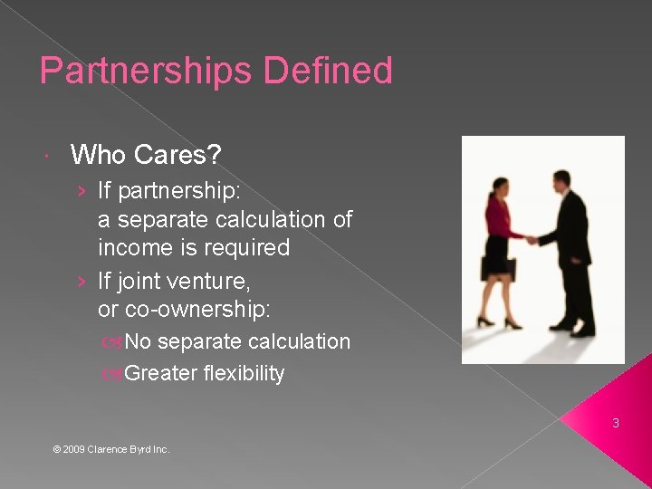 Chapter 18 Partnerships 1 2009 Clarence Byrd Inc