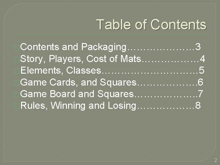 1 Table of Contents Contents and Packaging 3