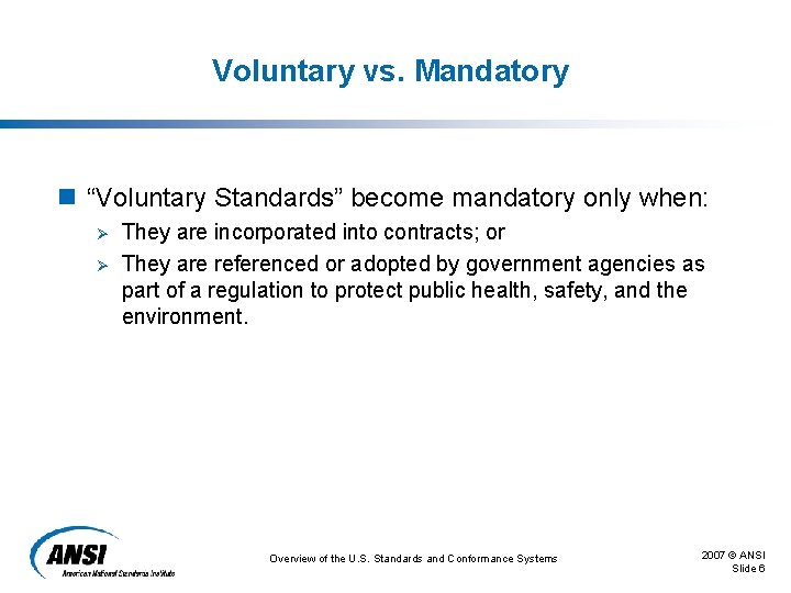Overview of the U S Standards and Conformance
