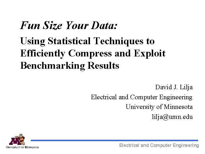 Fun Size Your Data Using Statistical Techniques to