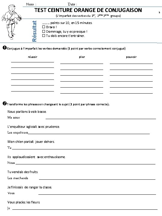 Nom Date TEST CEINTURE BLANCHE DE CONJUGAISON Le