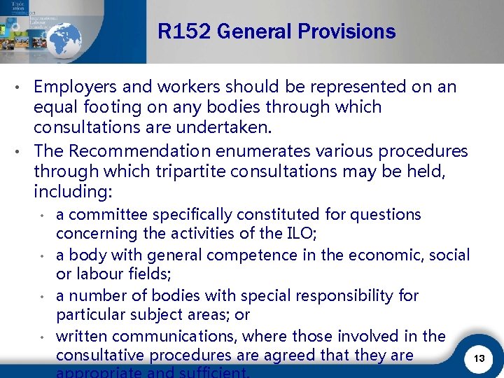 Governance Convention on tripartite consultation and related Recommendation