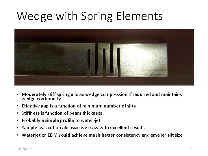 Compressible Wedges to Reduce Large Wedge Gaps Steve