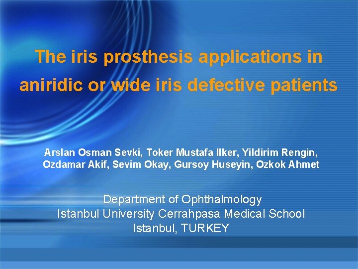 The iris prosthesis applications in aniridic or wide