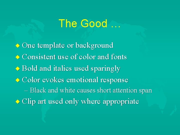The Good the Bad and the Ugly in