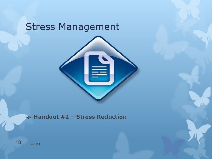 Module 23 Stress management 1 Revised Objectives At