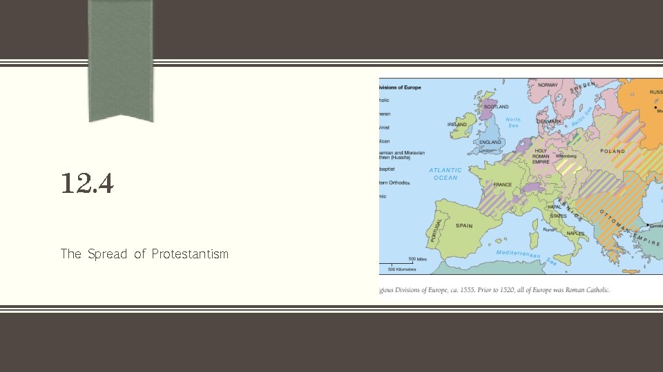 12 4 The Spread of Protestantism First a