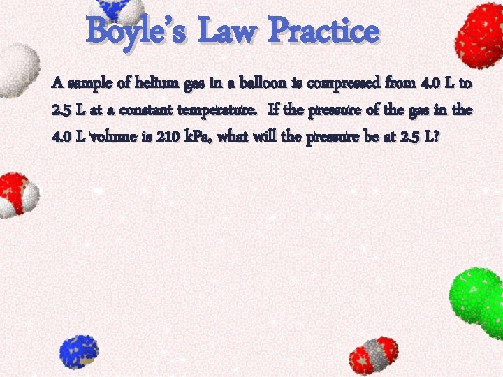 2 Variable Gas Laws KineticMolecular Theory 1 Gas