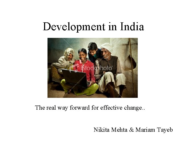 Development in India The real way forward for