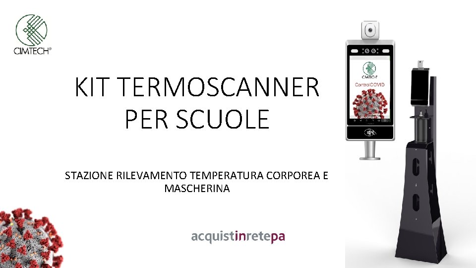 KIT TERMOSCANNER PER SCUOLE STAZIONE RILEVAMENTO TEMPERATURA CORPOREA