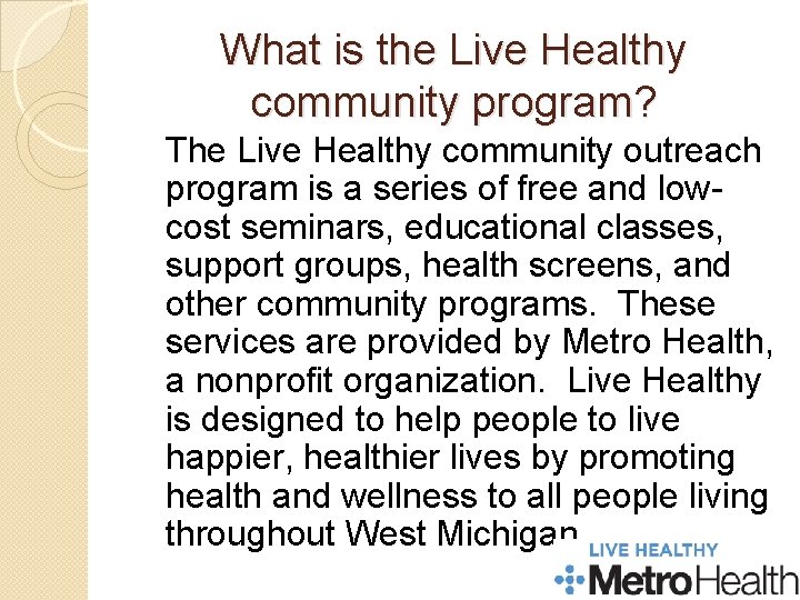 Metro Health Live Healthy Community Outreach by Tom
