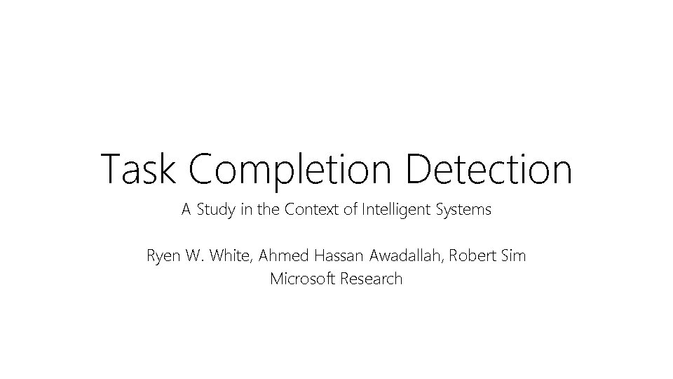 Task Completion Detection A Study in the Context