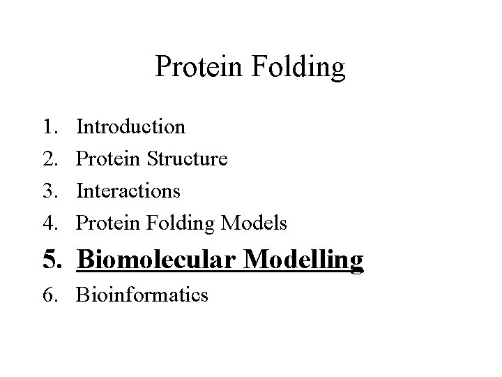 Protein Folding Biospectroscopy Lecture 5 F 14 PFB