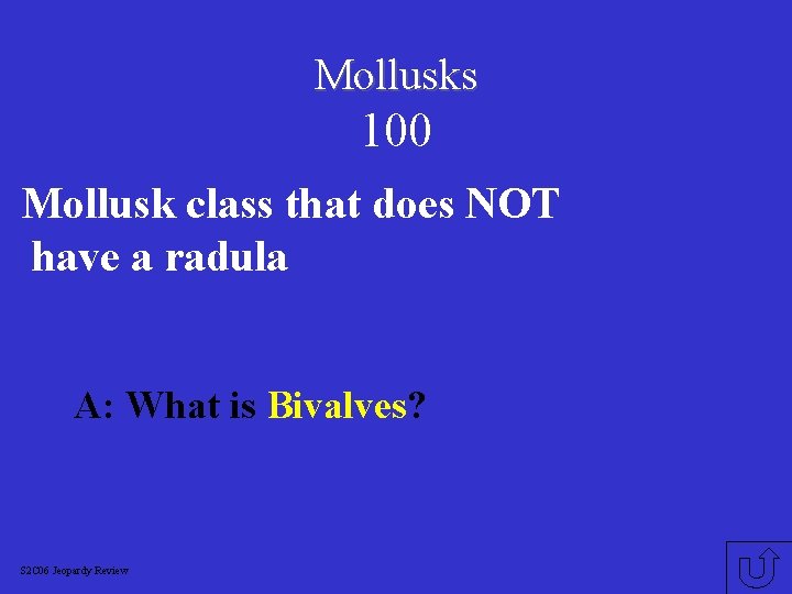 Mollusk JEOPARDY REVIEW S 2 C 06 Jeopardy
