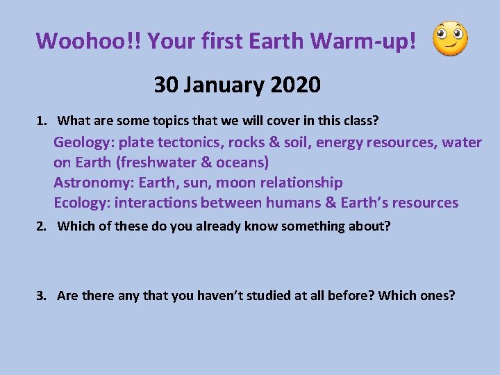 Woohoo Your first Earth Warmup 30 January 2020