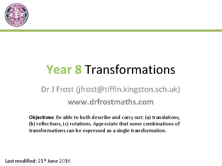 Year 8 Transformations Dr J Frost jfrosttiffin kingston
