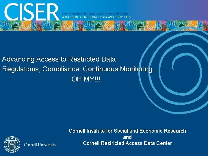 Advancing Access to Restricted Data Regulations Compliance Continuous