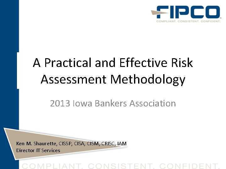 A Practical and Effective Risk Assessment Methodology 2013
