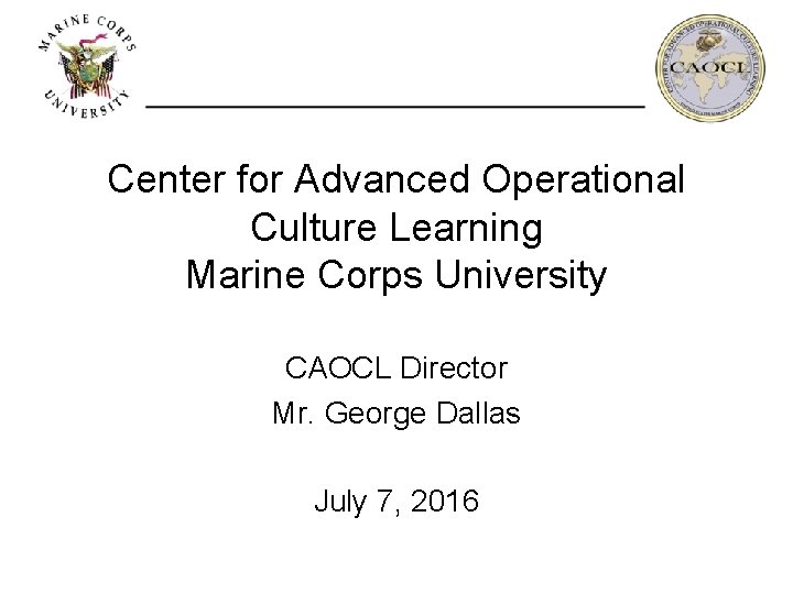 Center for Advanced Operational Culture Learning Marine Corps