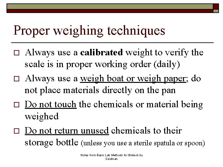 Weighing Materials Proper use of balances Notes from