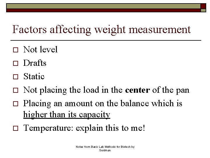 Weighing Materials Proper use of balances Notes from