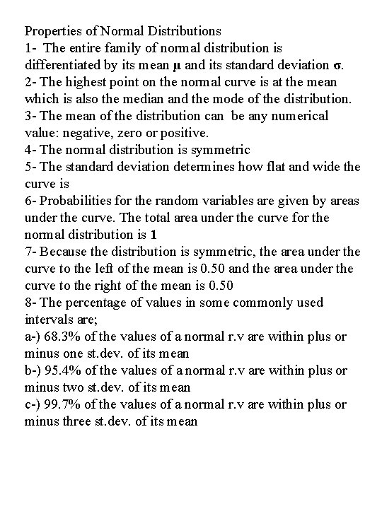 Properties of Normal Distributions 1 The entire family