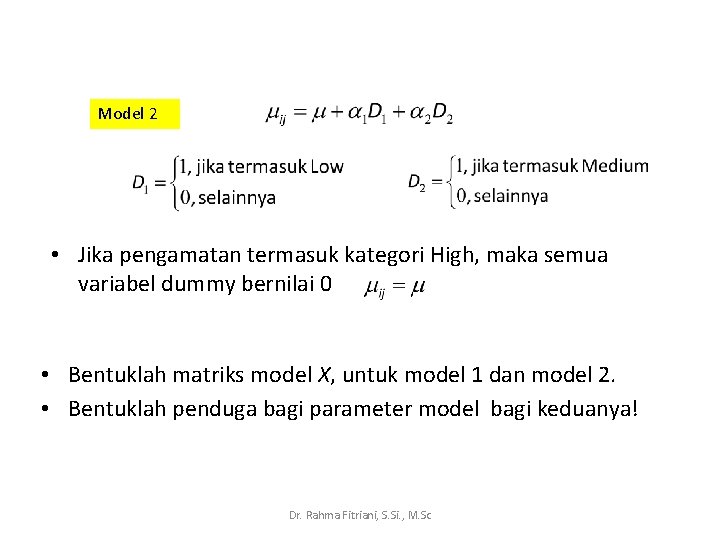 Model Linier untuk Klasifikasi Satu arah Model Linier