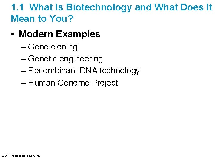 1 1 What Is Biotechnology and What Does