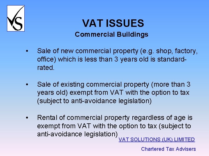 VAT ISSUES PRESENTED BY ANDREW NEEDHAM OF VAT