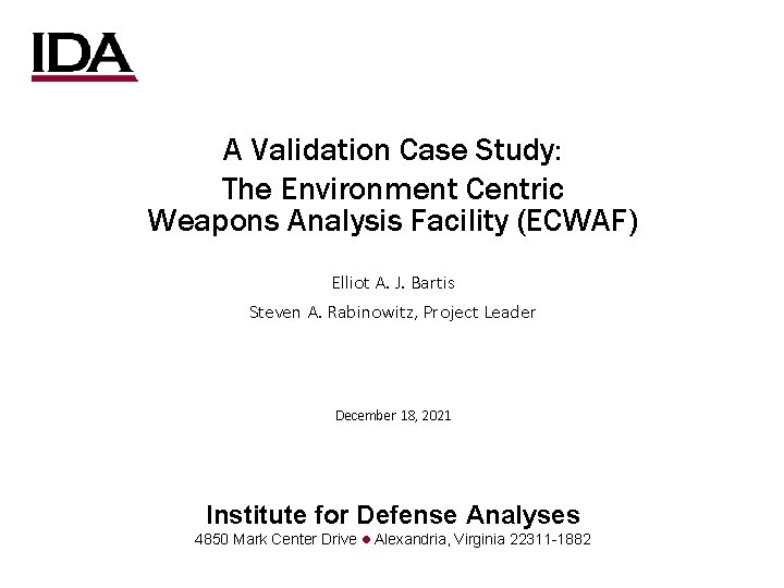 A Validation Case Study The Environment Centric Weapons