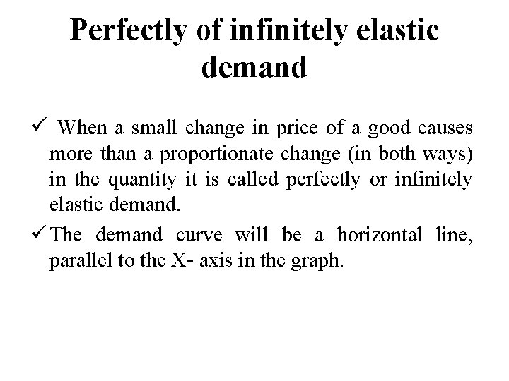 Elasticity of demand The elasticity of demand is
