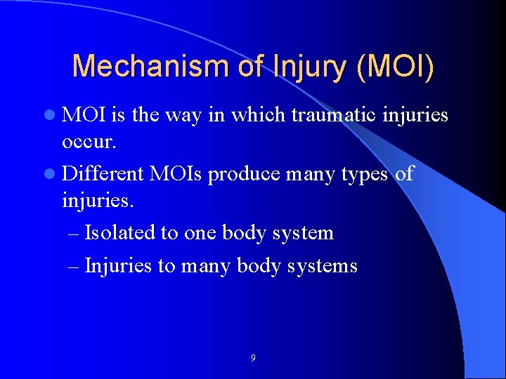 Chapter 22 Trauma Overview 1 Kinematics of Trauma